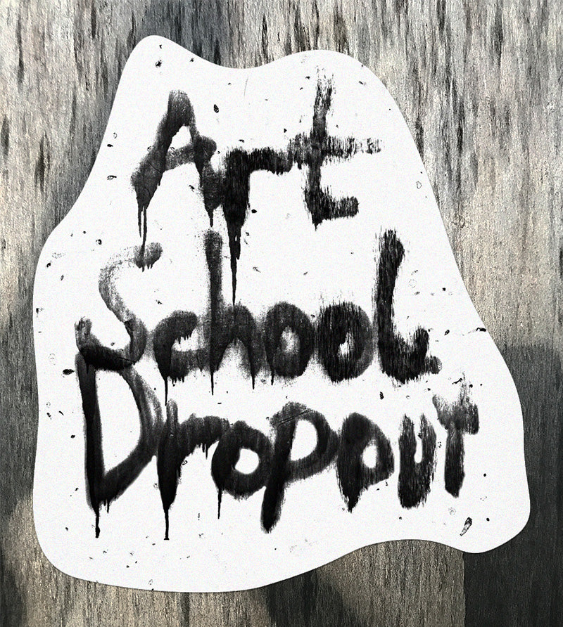 Art School Dropout Sticker | Art Pays Me